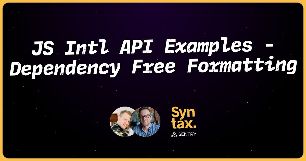 JS Intl API Examples - Dependency Free Formatting - Syntax
